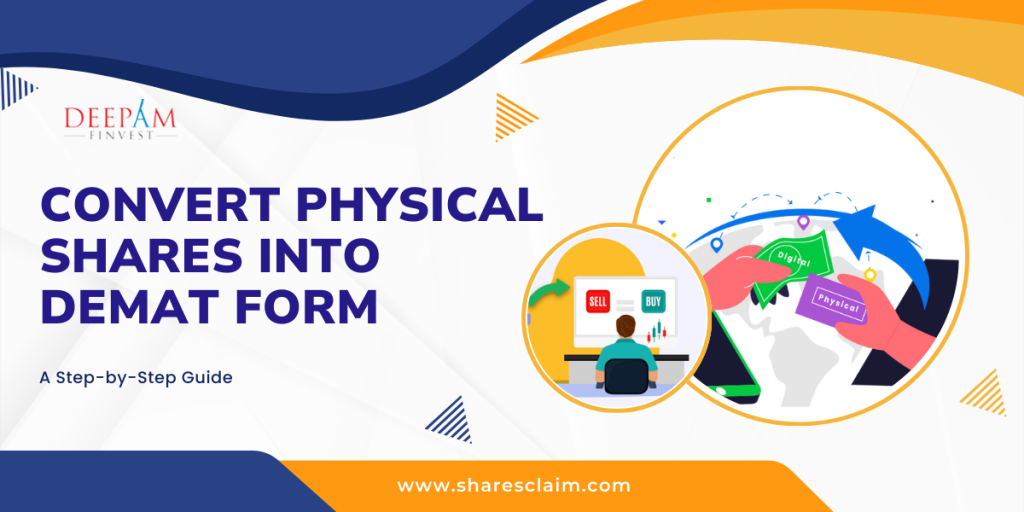 Convert Physical Shares into Demat Form in India – Step-by-Step Process